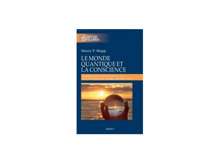 Le Monde Quantique Et La Conscience Librairie Savoir Etre